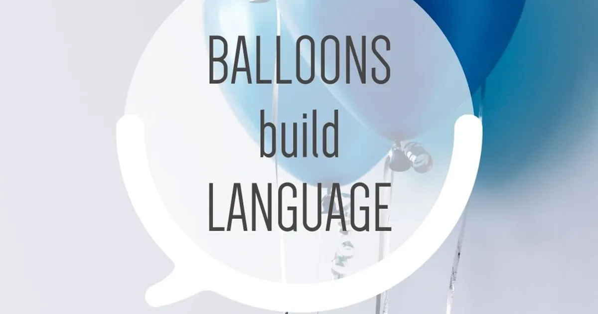 Using balloons to teach first words - SaLT by the Sea